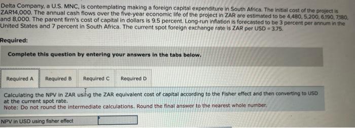 Solved Delta Company, a U.S. MNC, is contemplating making a | Chegg.com