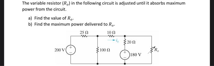 Solved The variable resistor (Ro) in the following circuit | Chegg.com