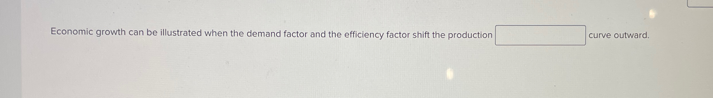 Solved Economic growth can be illustrated when the demand | Chegg.com