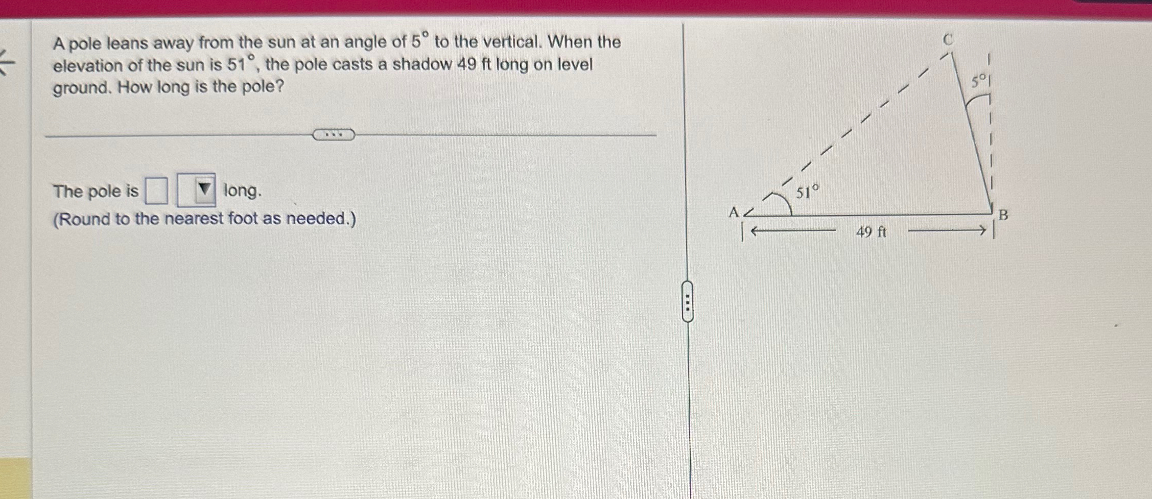 Solved A pole leans away from the sun at an angle of 5° ﻿to | Chegg.com