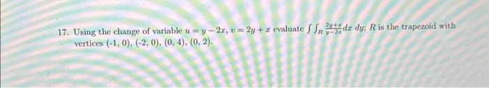 Solved 17. Using the change of variable u =y-2x, v= 2y + x | Chegg.com