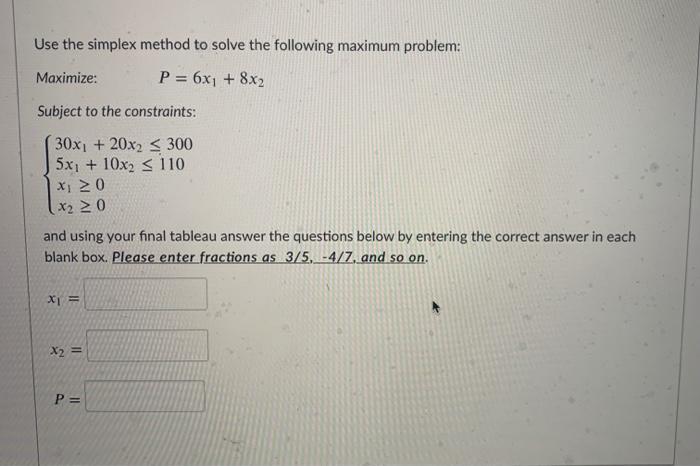 Solved Use The Simplex Method To Solve The Following Maximum 6123