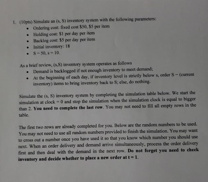 1. (10pts) Simulate an ( s,S ) inventory system with | Chegg.com