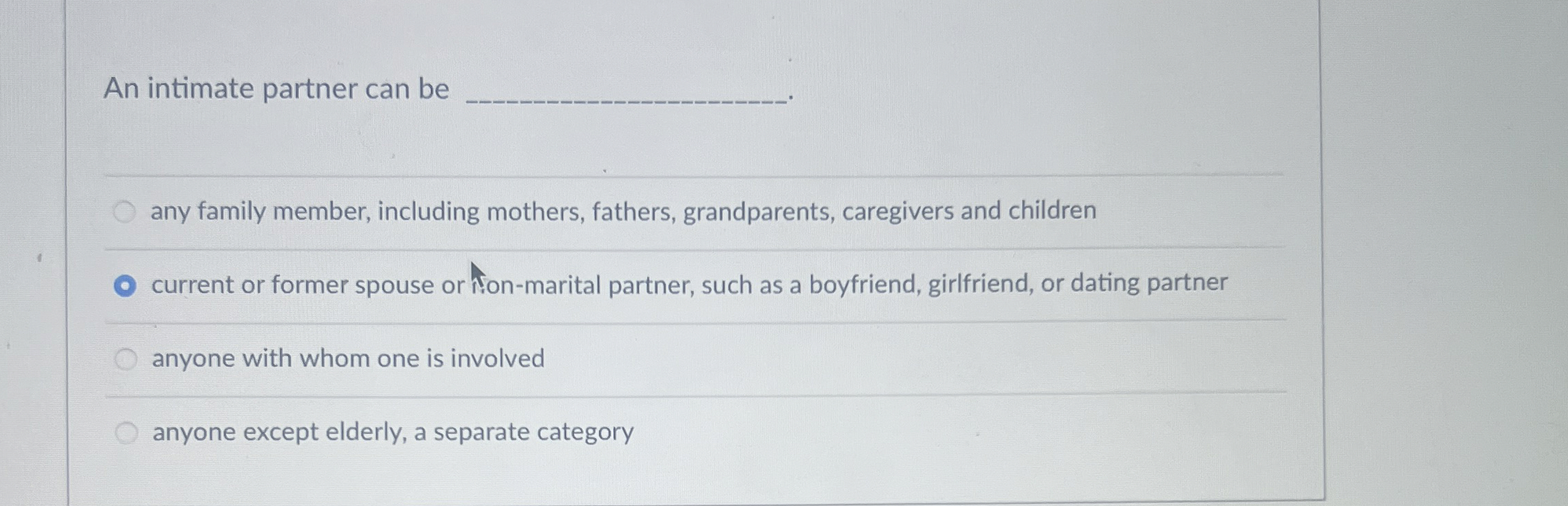 Solved An intimate partner can be any family member, | Chegg.com