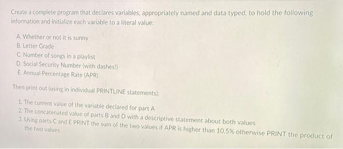 Solved Create a complete program that declares variables, | Chegg.com