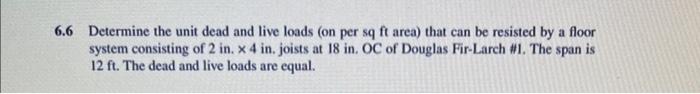 Solved 6 Determine the unit dead and live loads (on per sq | Chegg.com