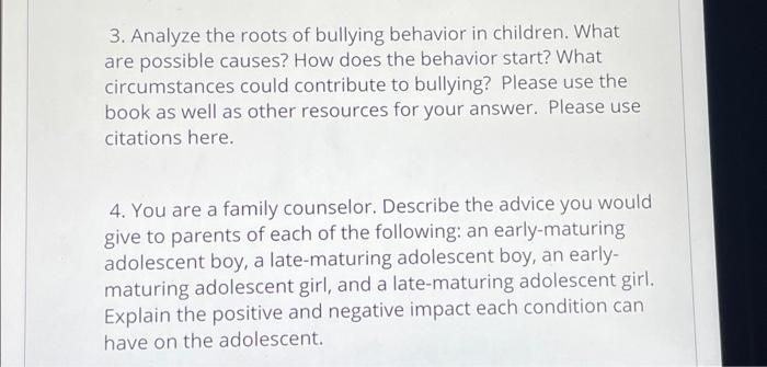 Solved 3. Analyze the roots of bullying behavior in | Chegg.com