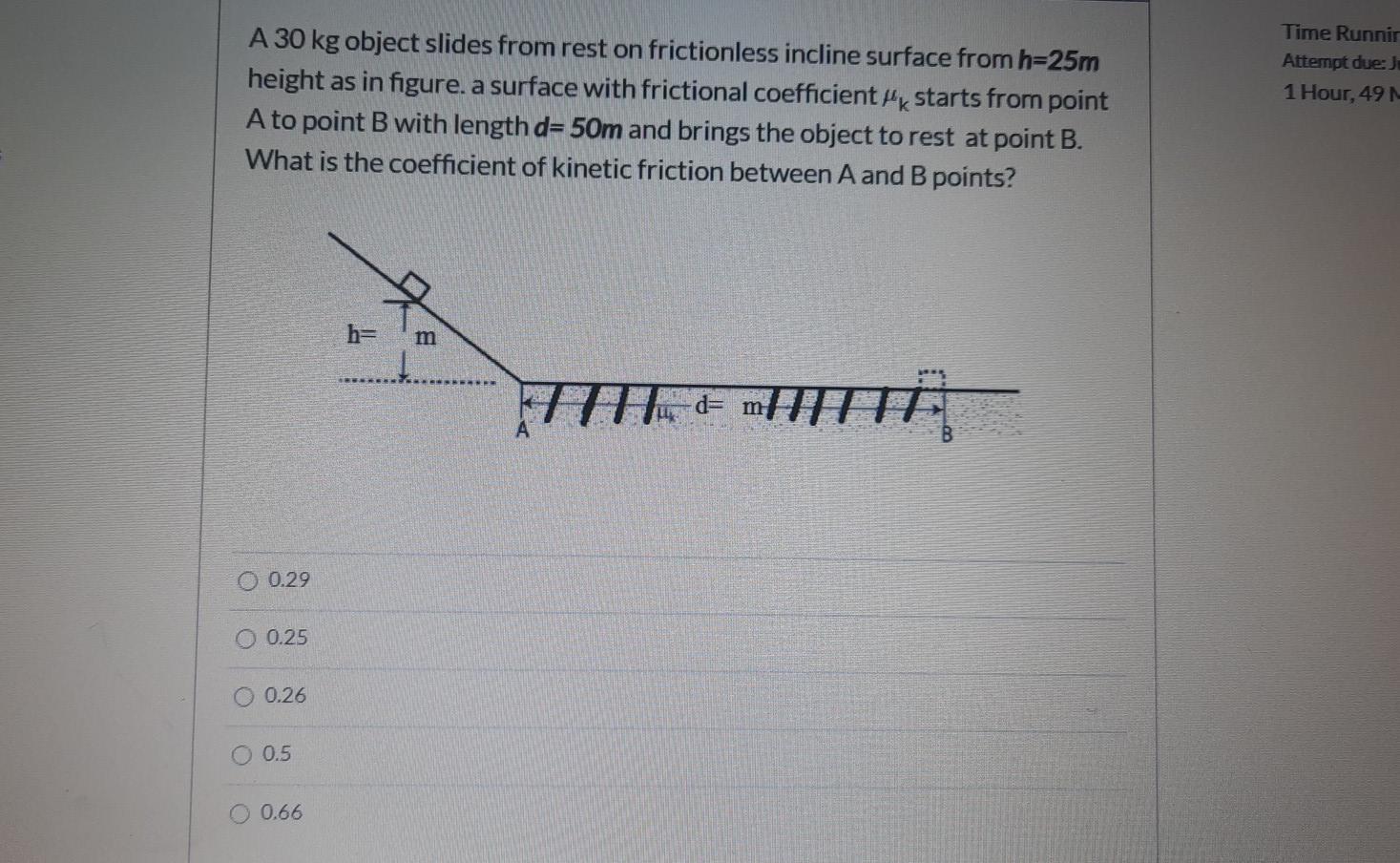 Solved Time Runnir Attempt due: J. A 30 kg object slides | Chegg.com