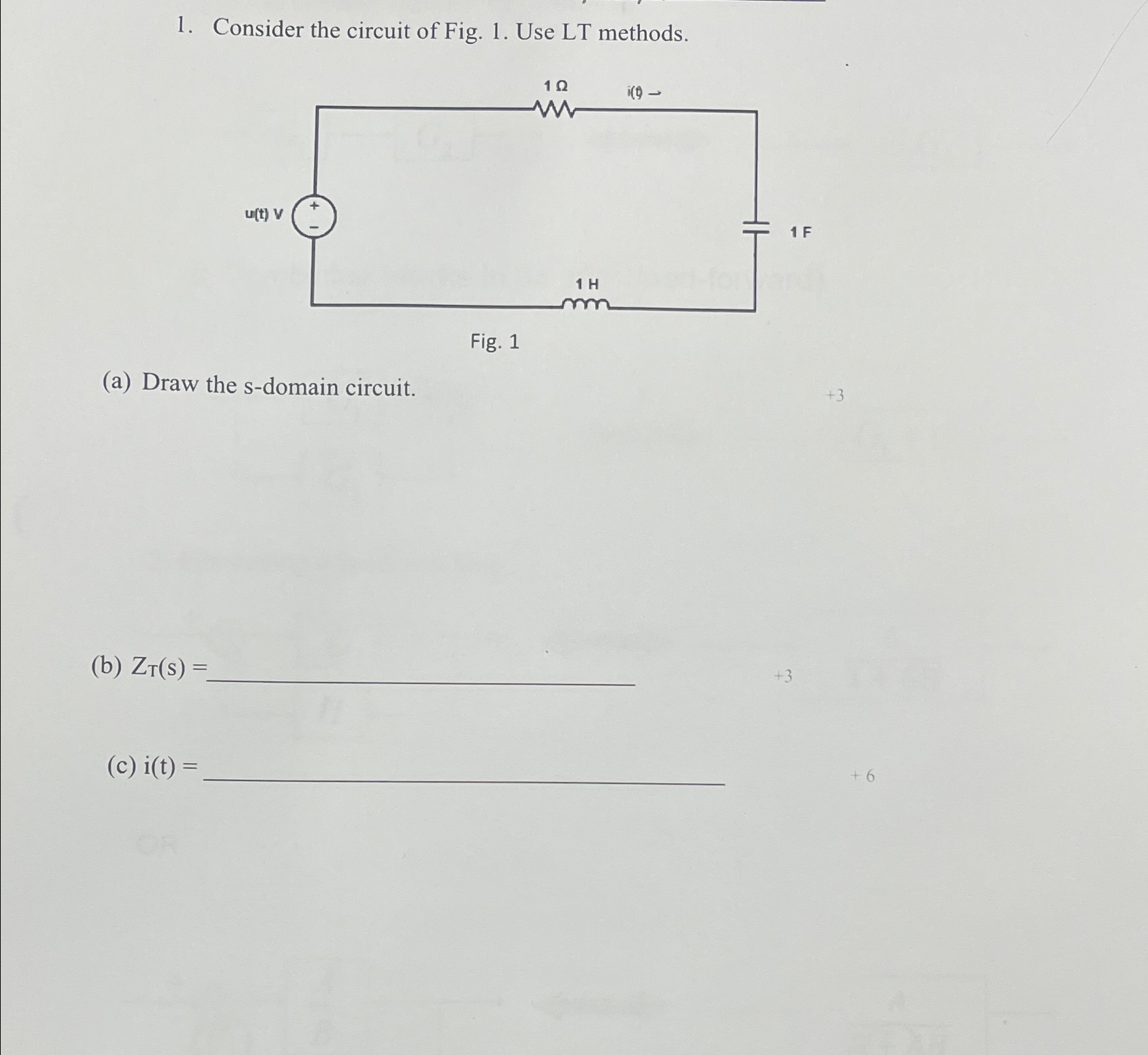 Solved Consider the circuit of Fig. 1. ﻿Use LT methods.(a) | Chegg.com