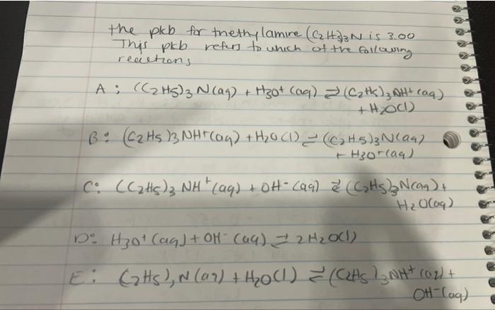 Solved the pkb for thethylamire (C2H3)3 N is 3.00 This pkb | Chegg.com