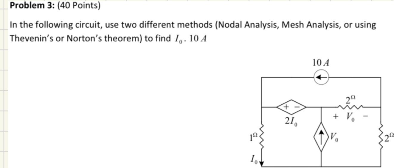 Solved Problem 3: (40 Points)In the following circuit, use | Chegg.com Solved Problem 3: (40 Points)In the following circuit, use | Chegg.com