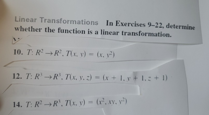 Solved Linear Transformations In Exercises 9–22, determine | Chegg.com