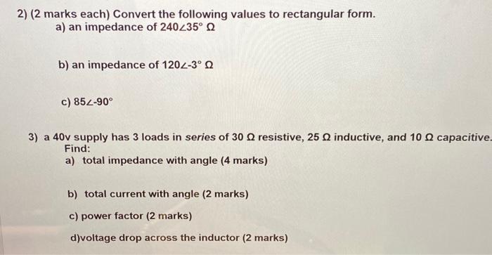 Solved 2) ( 2 marks each) Convert the following values to | Chegg.com