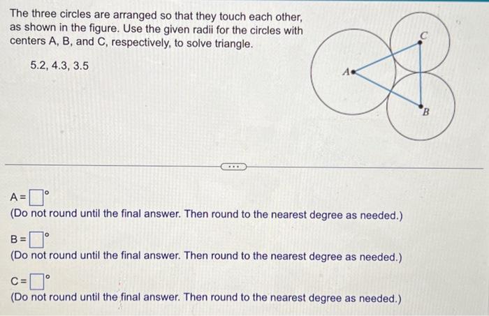 Solved The three circles are arranged so that they touch | Chegg.com