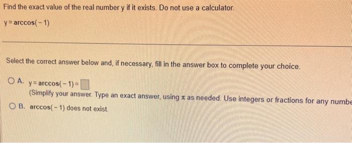 Solved Find the exact value of the real number y if it | Chegg.com