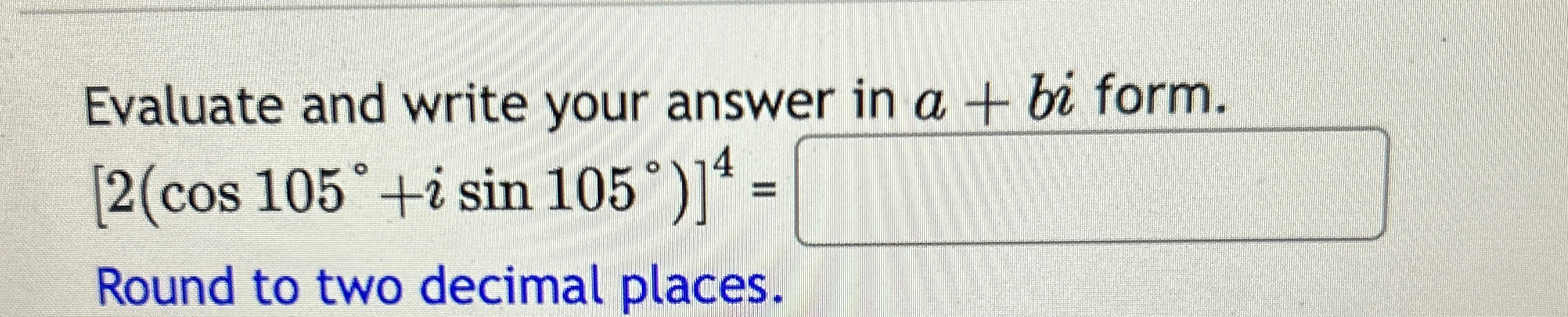 Solved Evaluate and write your answer in a+bi | Chegg.com