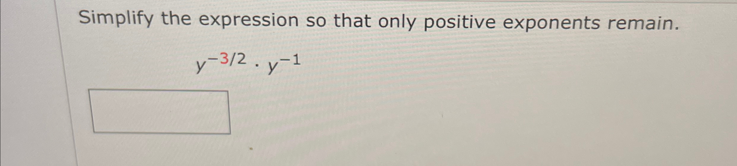 Solved Simplify the expression so that only positive | Chegg.com