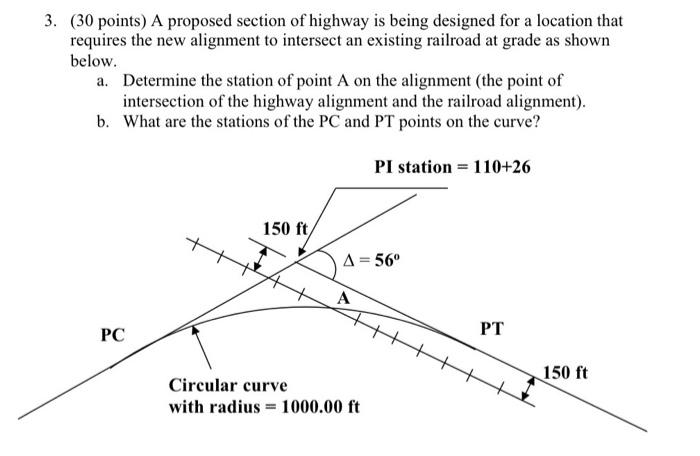 Solved 3. ( 30 points) A proposed section of highway is | Chegg.com