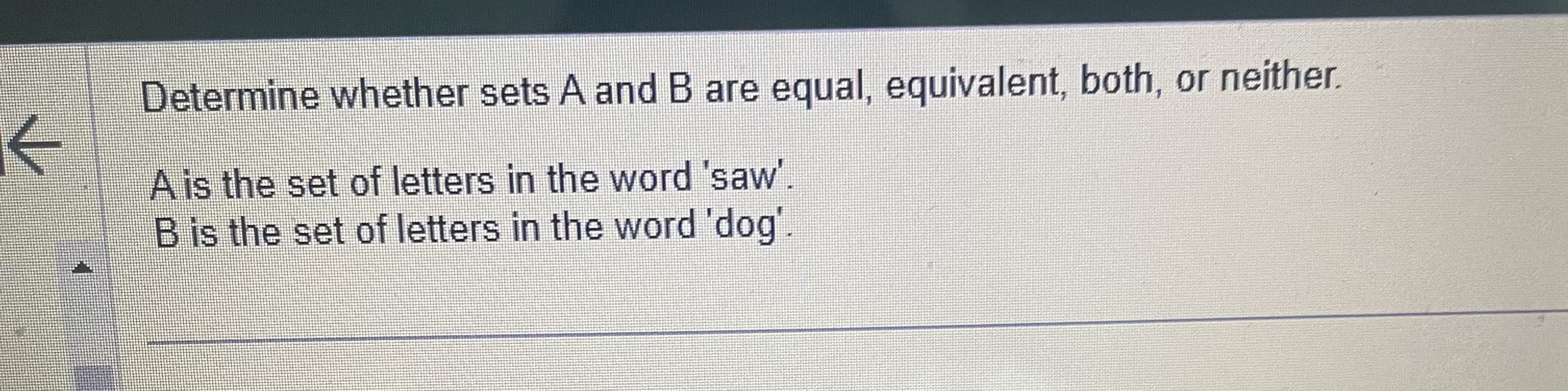 Solved Determine whether sets A and B ﻿are equal, | Chegg.com