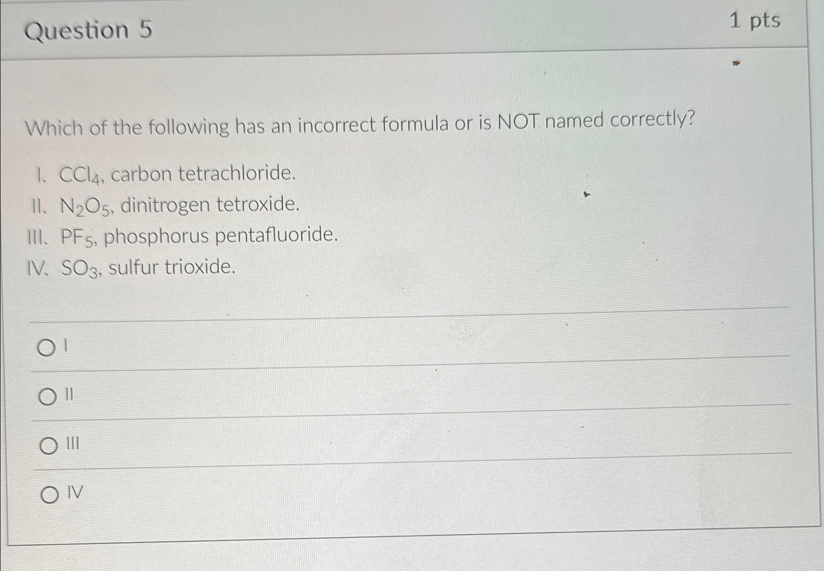 Solved Question 51 ﻿ptsWhich of the following has an | Chegg.com