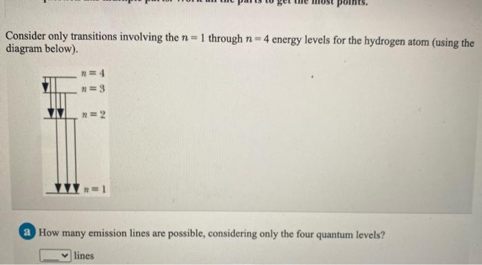 Solved Consider only transitions involving the n = 1 through | Chegg.com