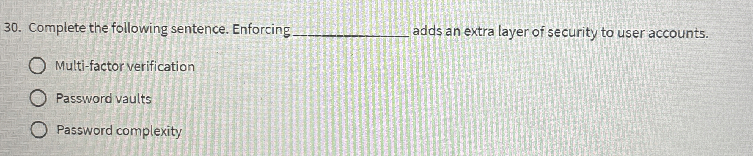 Solved Complete the following sentence. Enforcing q, ﻿adds | Chegg.com