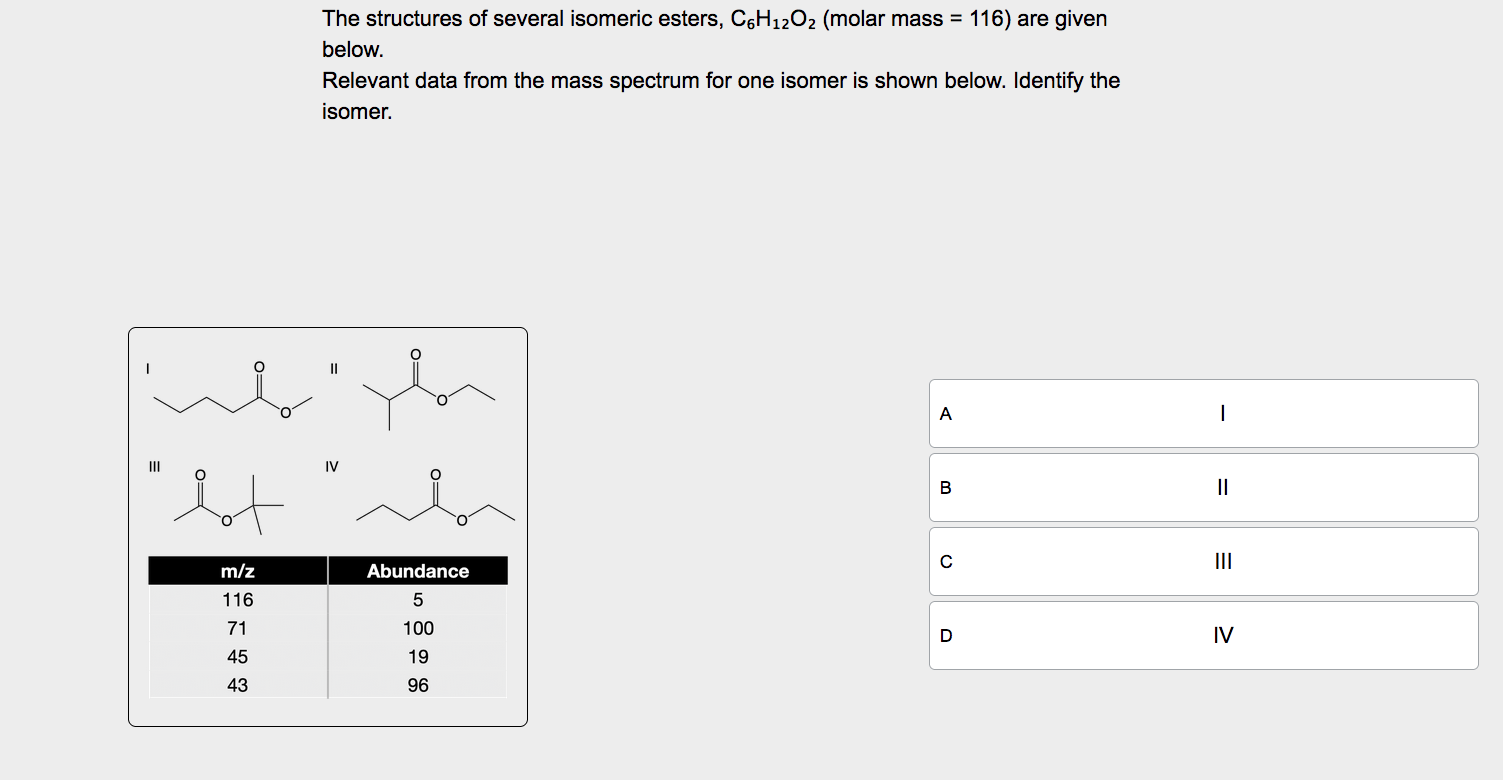 Solved The Structures Of Several Isomeric Esters
