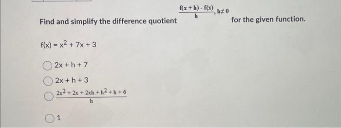 Solved Find and simplify the difference quotient for the | Chegg.com