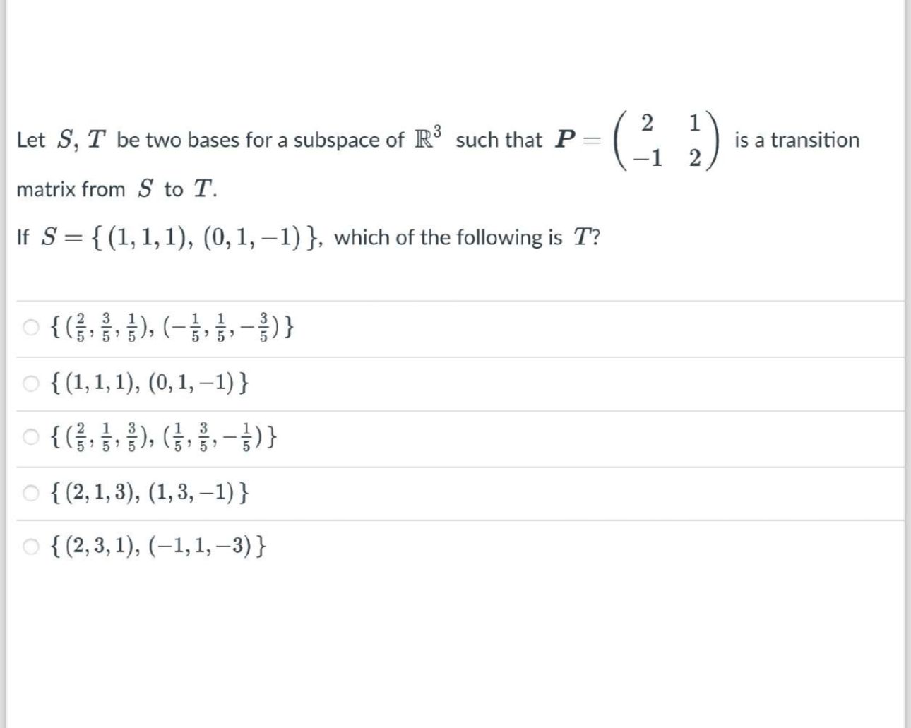 Solved Let S,T ﻿be two bases for a subspace of R3 ﻿such that | Chegg.com
