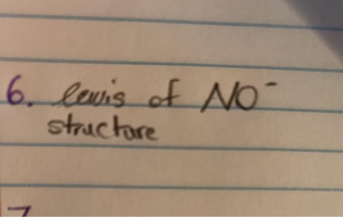 Solved 6. lewis of No- structure | Chegg.com