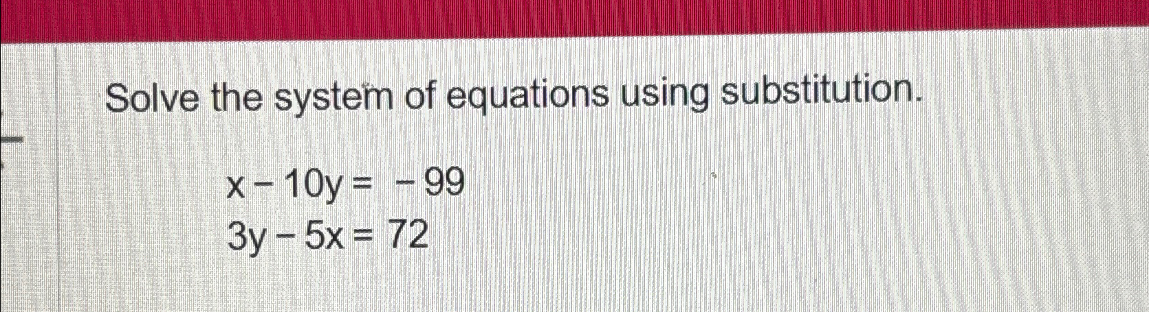 Solved Solve the system of equations using | Chegg.com