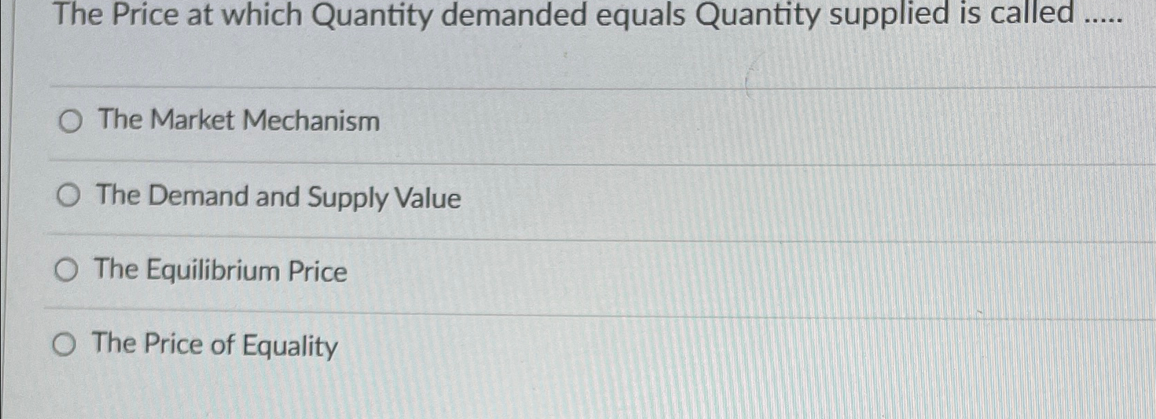 Solved The Price at which Quantity demanded equals Quantity | Chegg.com