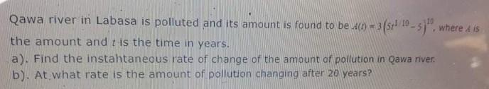Solved 10 Qawa river in Labasa is polluted and its amount is | Chegg.com