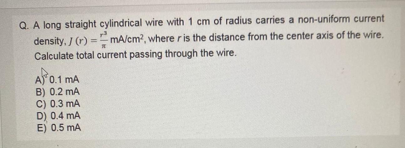 Solved Q. A long straight cylindrical wire with 1 cm of | Chegg.com