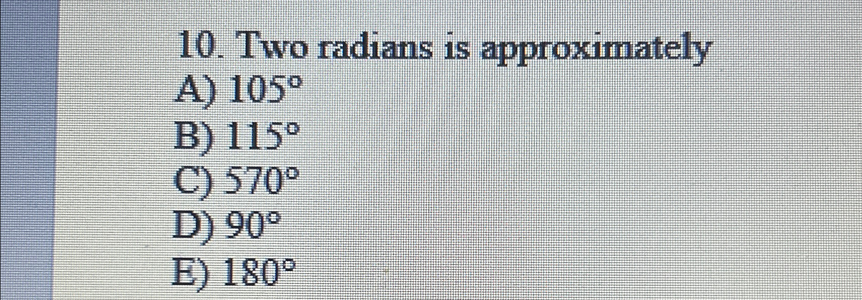Solved Two radians is | Chegg.com