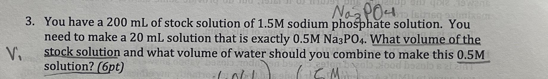 Solved You have a 200mL ﻿of stock solution of 1.5M ﻿sodium | Chegg.com