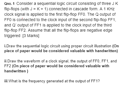 Solved Qno. 1 Consider a sequential logic circuit consisting | Chegg.com