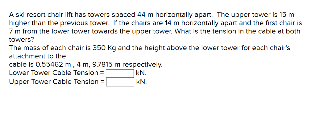 Solved A ski resort chair lift has towers spaced 44 ﻿m | Chegg.com