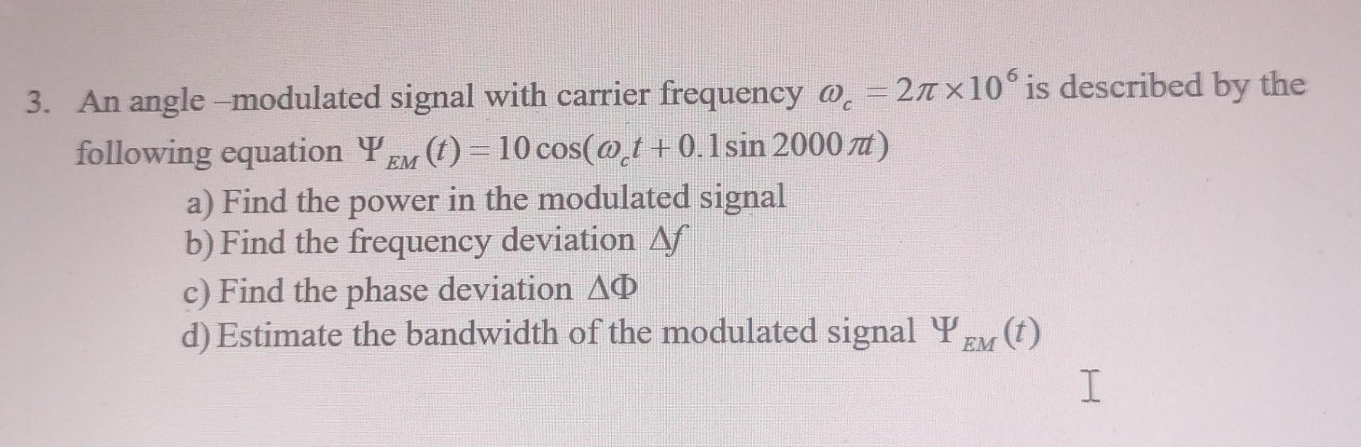 3. An angle-modulated signal with carrier frequency | Chegg.com