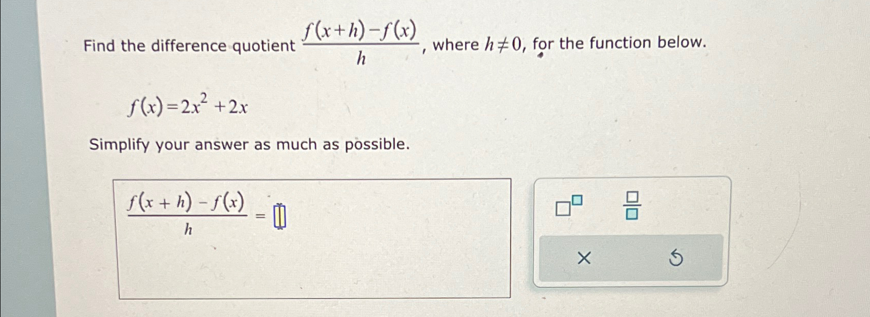 Solved Find the difference quotient f(x+h)-f(x)h, ﻿where | Chegg.com