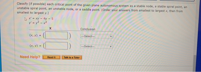 Solved Classify (if possible) each critical point of the | Chegg.com