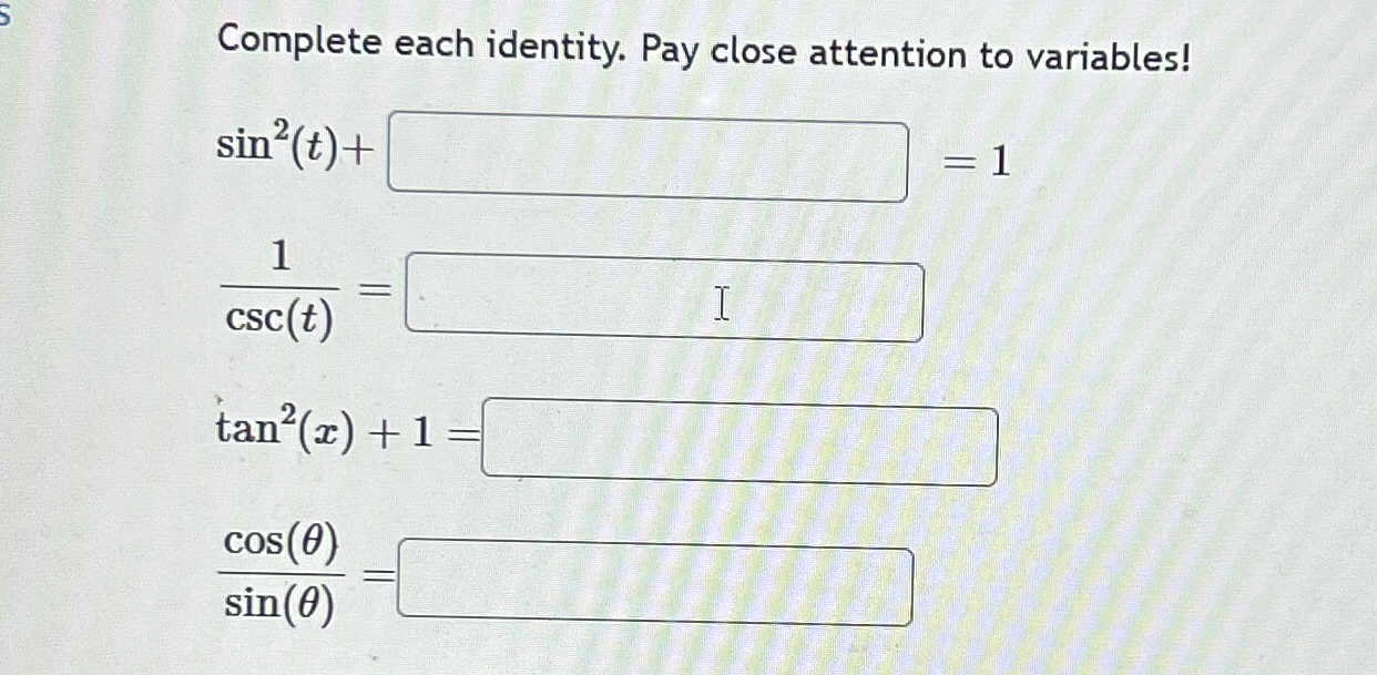 Solved Complete each identity. Pay close attention to | Chegg.com