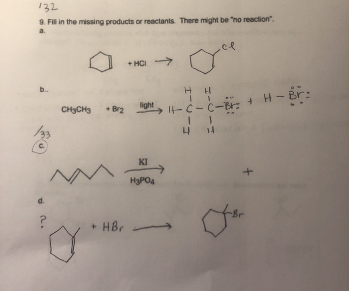 Solved 132 9. Fill in the missing products or reactants. | Chegg.com