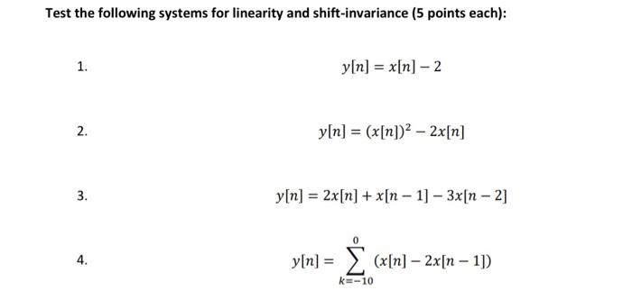 Solved Test the following systems for linearity and | Chegg.com