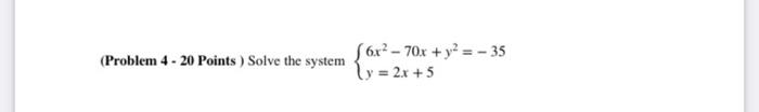 Solved (Problem 4 - 20 Points ) Solve the system | Chegg.com