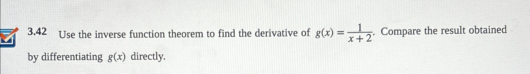 Solved 3.42 ﻿Use the inverse function theorem to find the | Chegg.com