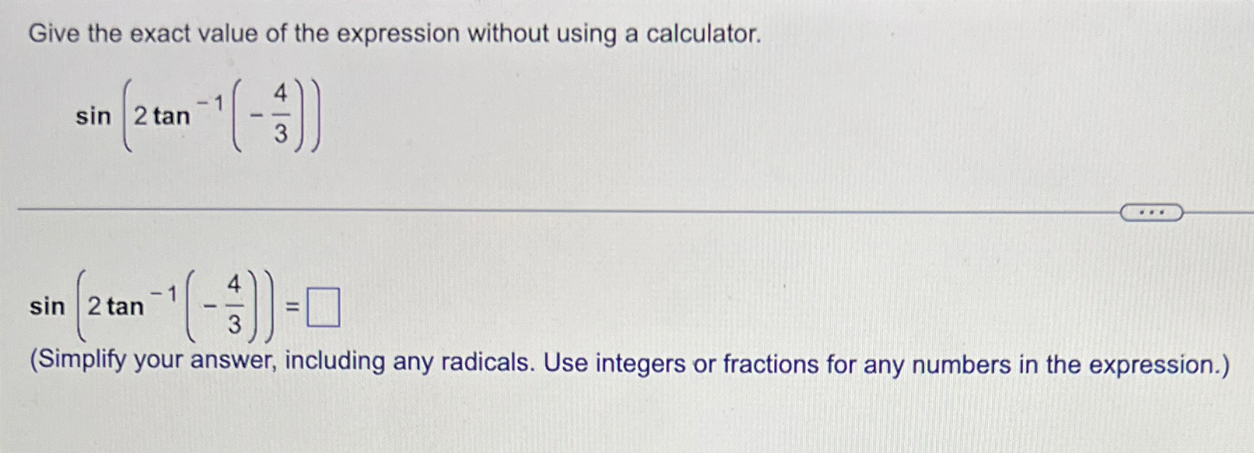Solved Give the exact value of the expression without using | Chegg.com