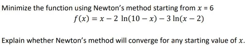 Solved Minimize the function using Newton's method starting | Chegg.com