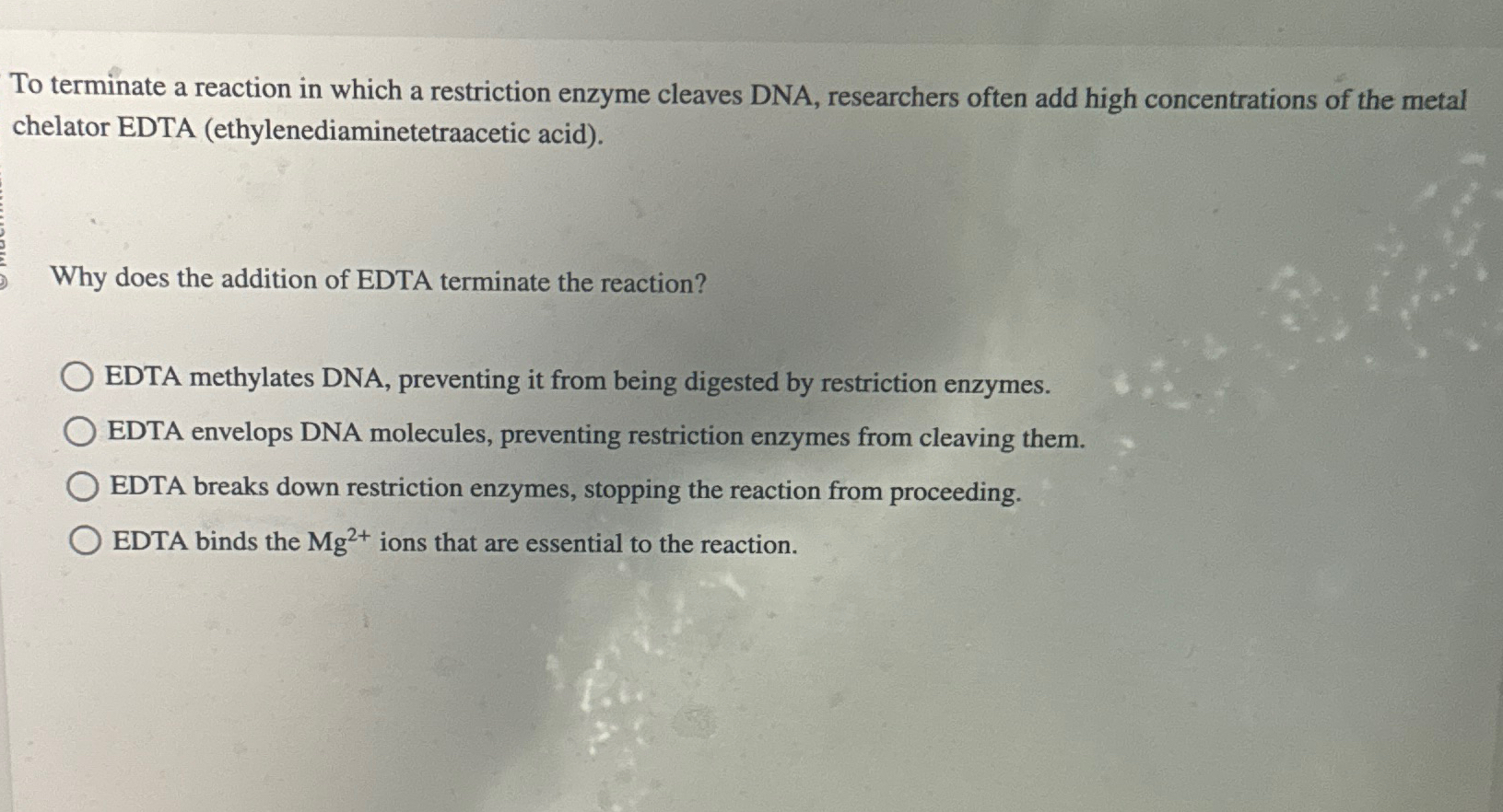 Solved To terminate a reaction in which a restriction enzyme | Chegg.com