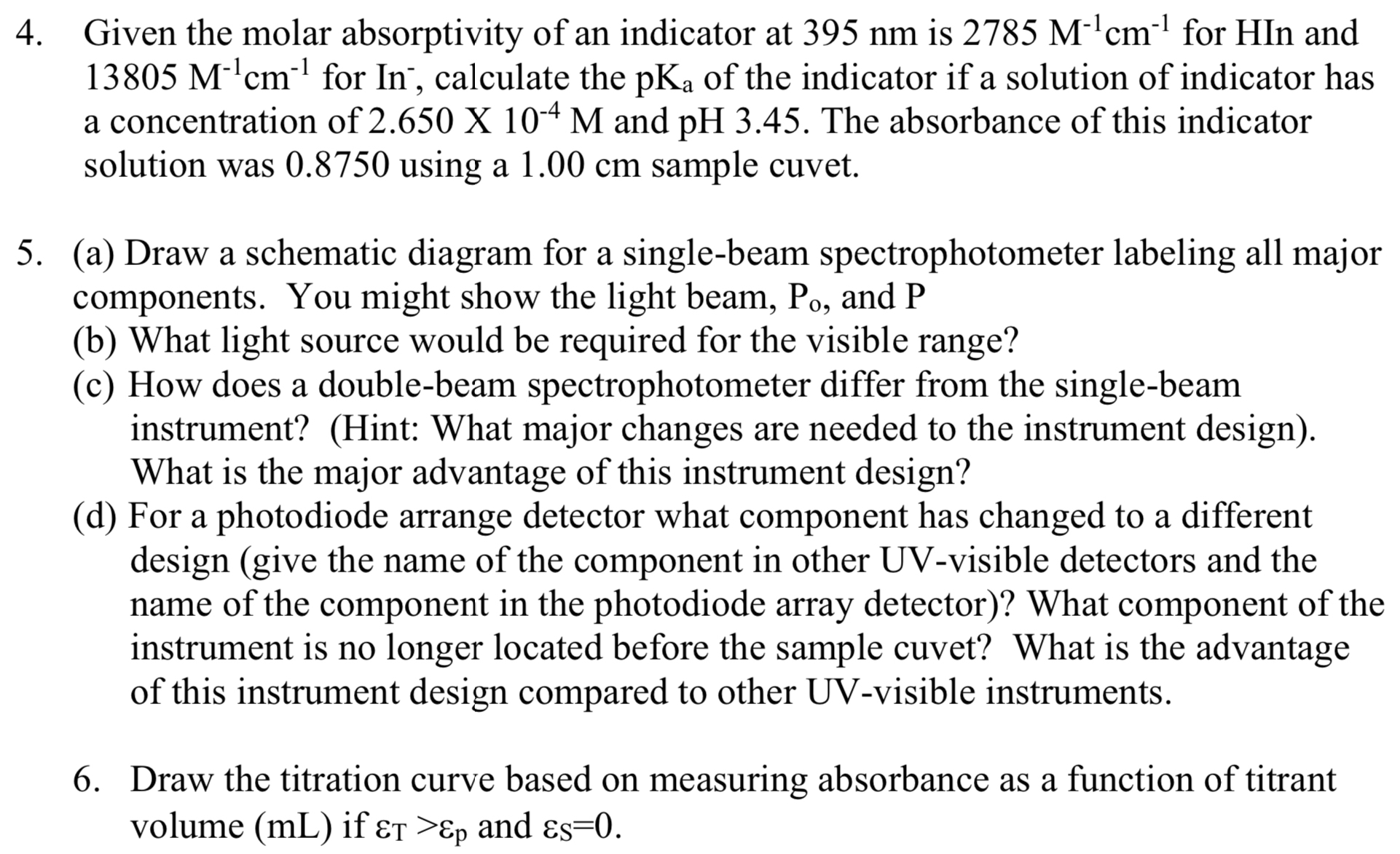 Solved 4. ﻿Given the molar absorptivity of an indicator at | Chegg.com